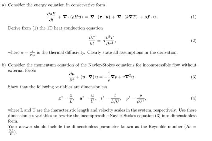 Solved a) Consider the energy equation in conservative form | Chegg.com