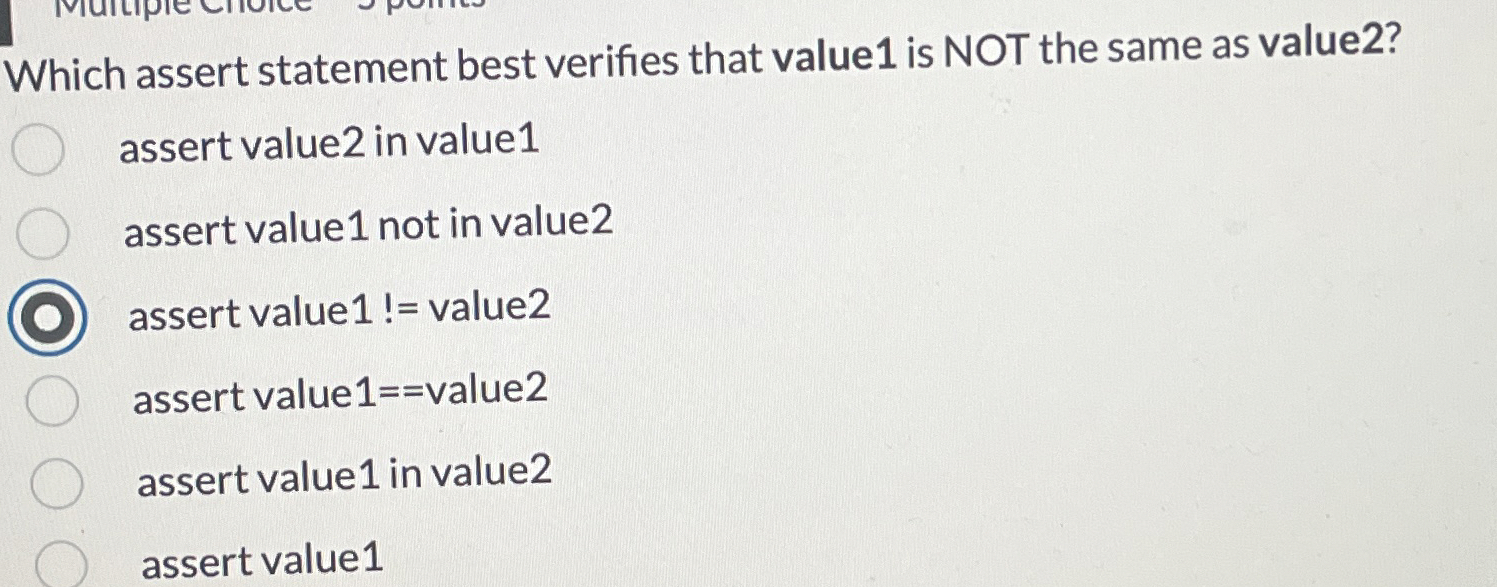 Solved Which assert statement best verifies that value 1 ﻿is | Chegg.com