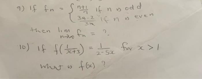 Solved 7) If fn={7n+1 if n s od 3π3n−2 if n is even then | Chegg.com