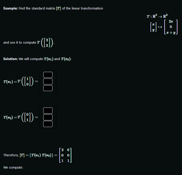 Solved Example: Find the standard matrix [T] of the linear | Chegg.com