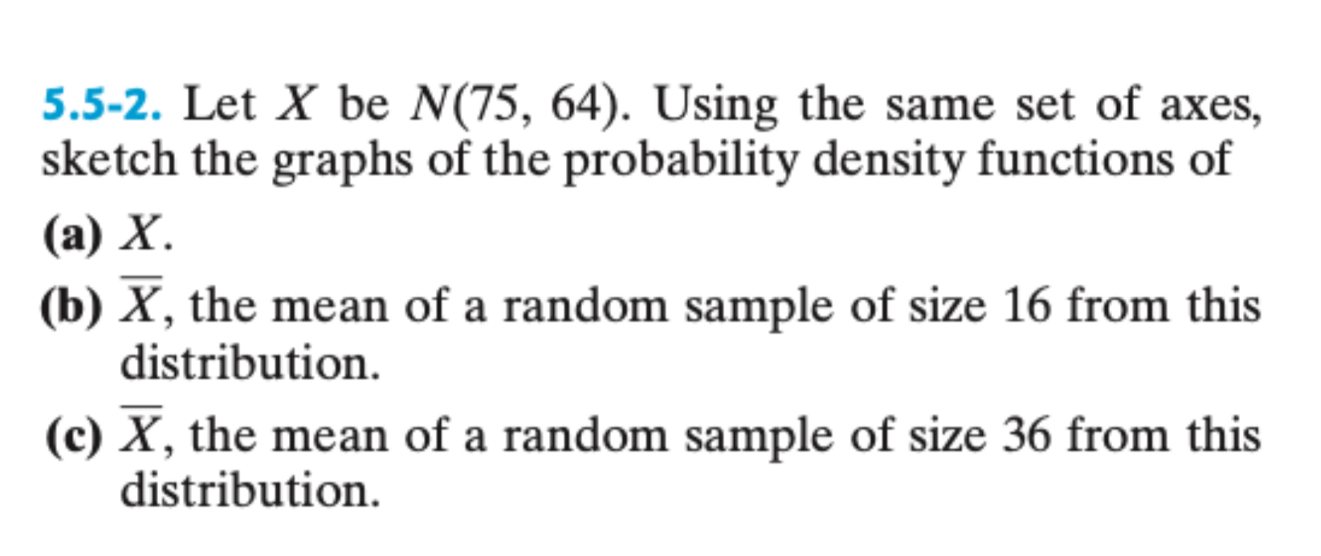 5.5-2. ﻿Let x ﻿be N(75,64). ﻿Using the same set of | Chegg.com