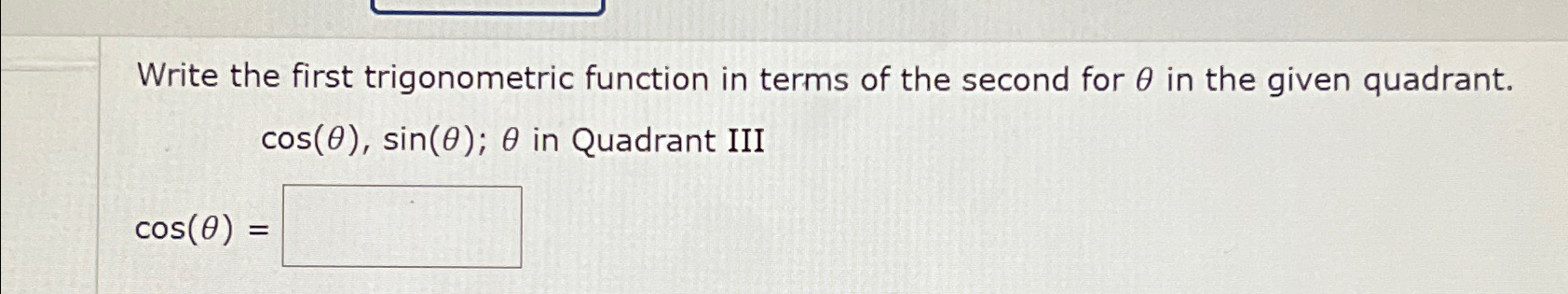 Solved Write the first trigonometric function in terms of | Chegg.com
