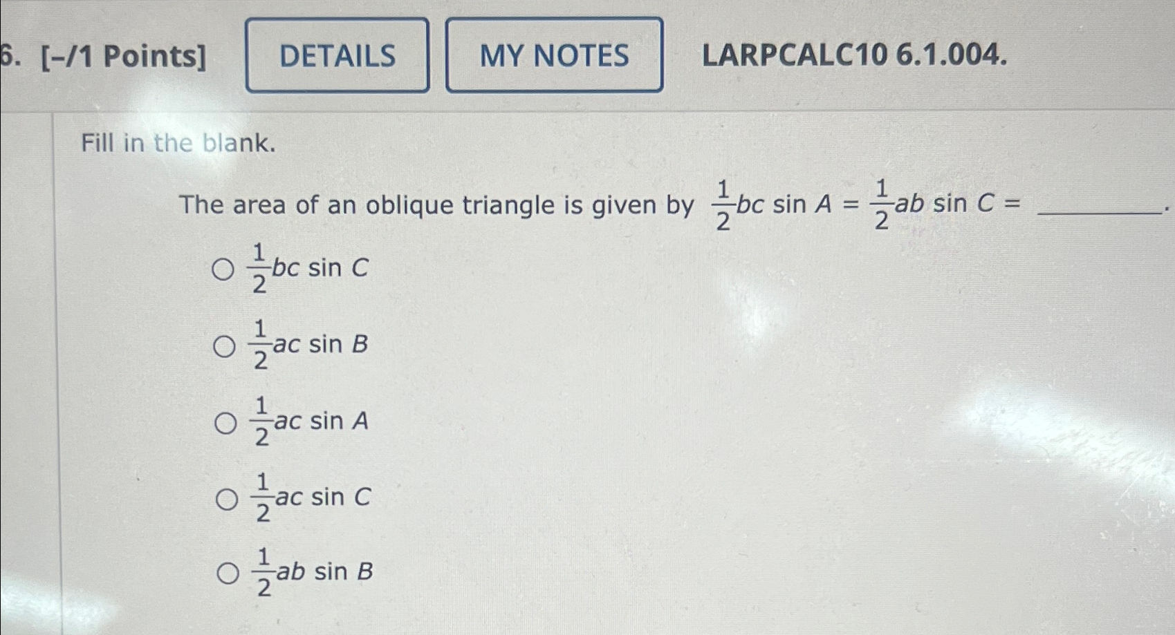 Solved [-/1 ﻿Points]LARPCALC10 6.1.004.Fill in the blank.The | Chegg.com