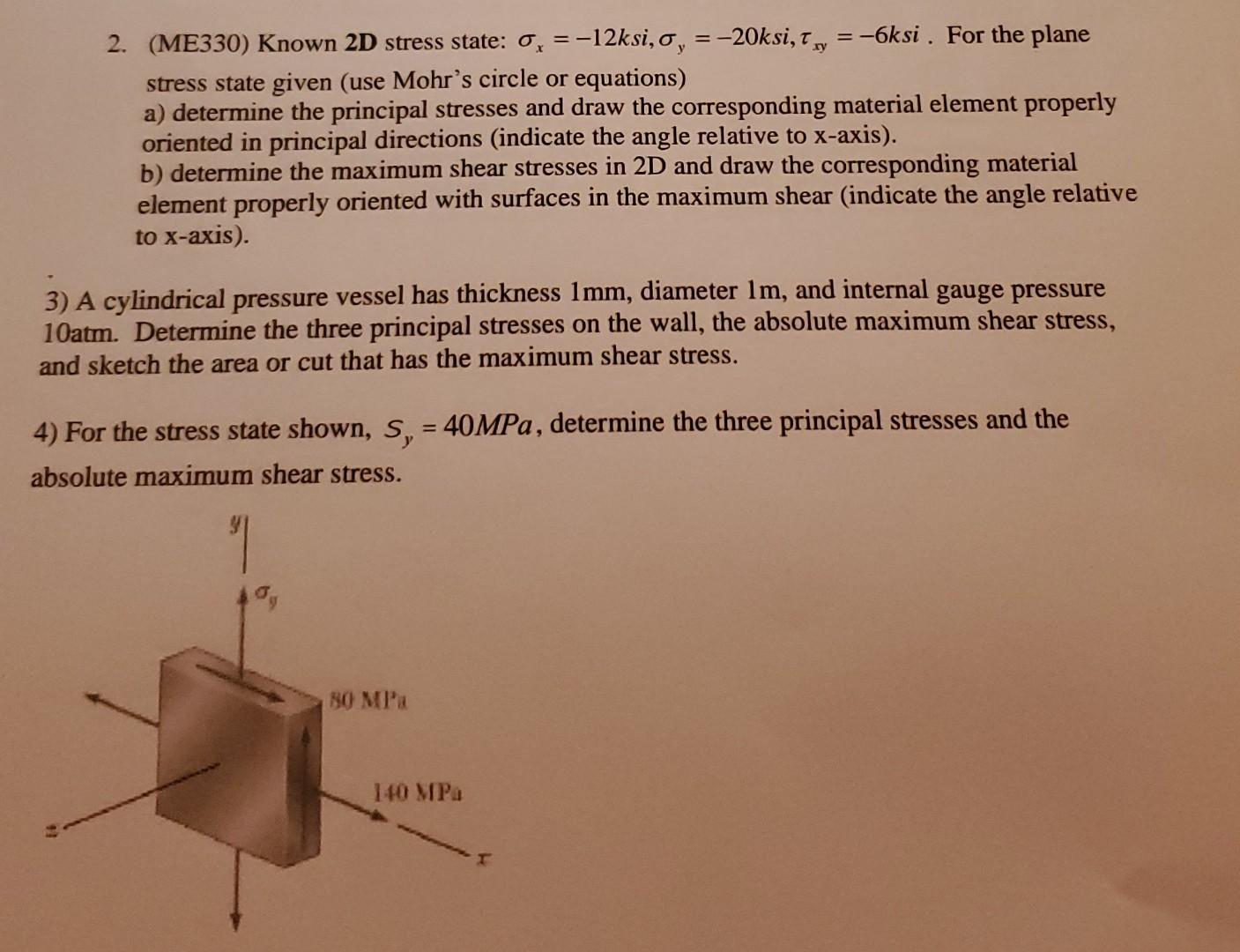 Solved 2. (ME330) Known 2D stress state: | Chegg.com