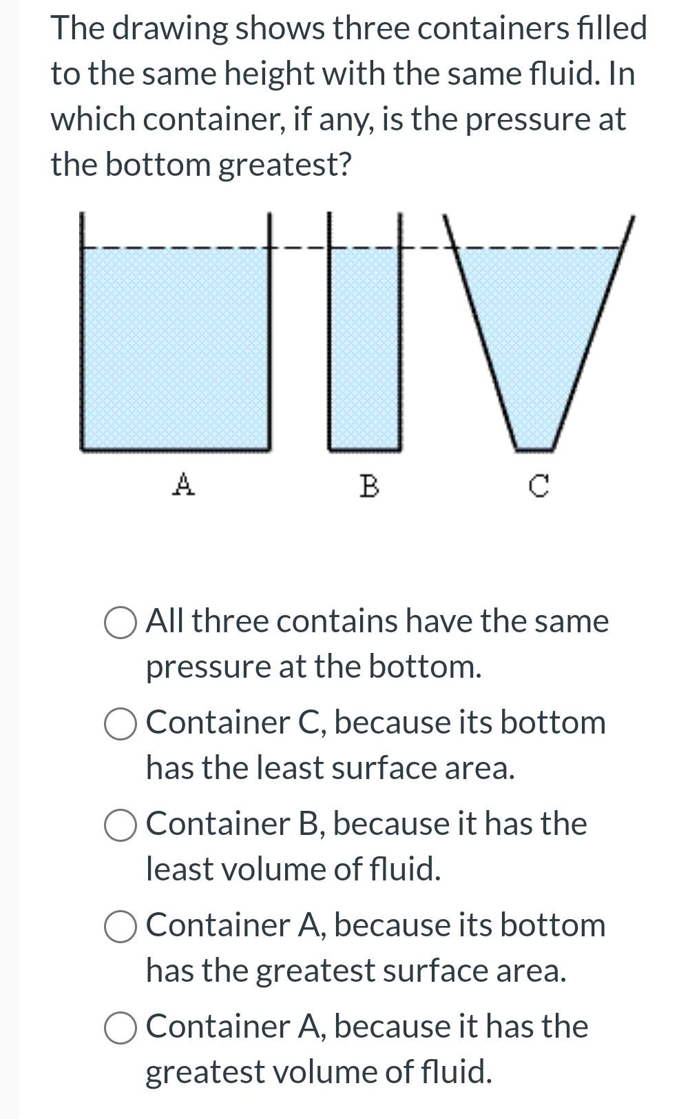 Solved The drawing shows three containers filled to the same | Chegg.com
