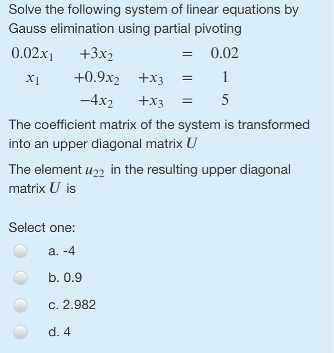 Solved 1 Solve The Following System Of Linear Equations By