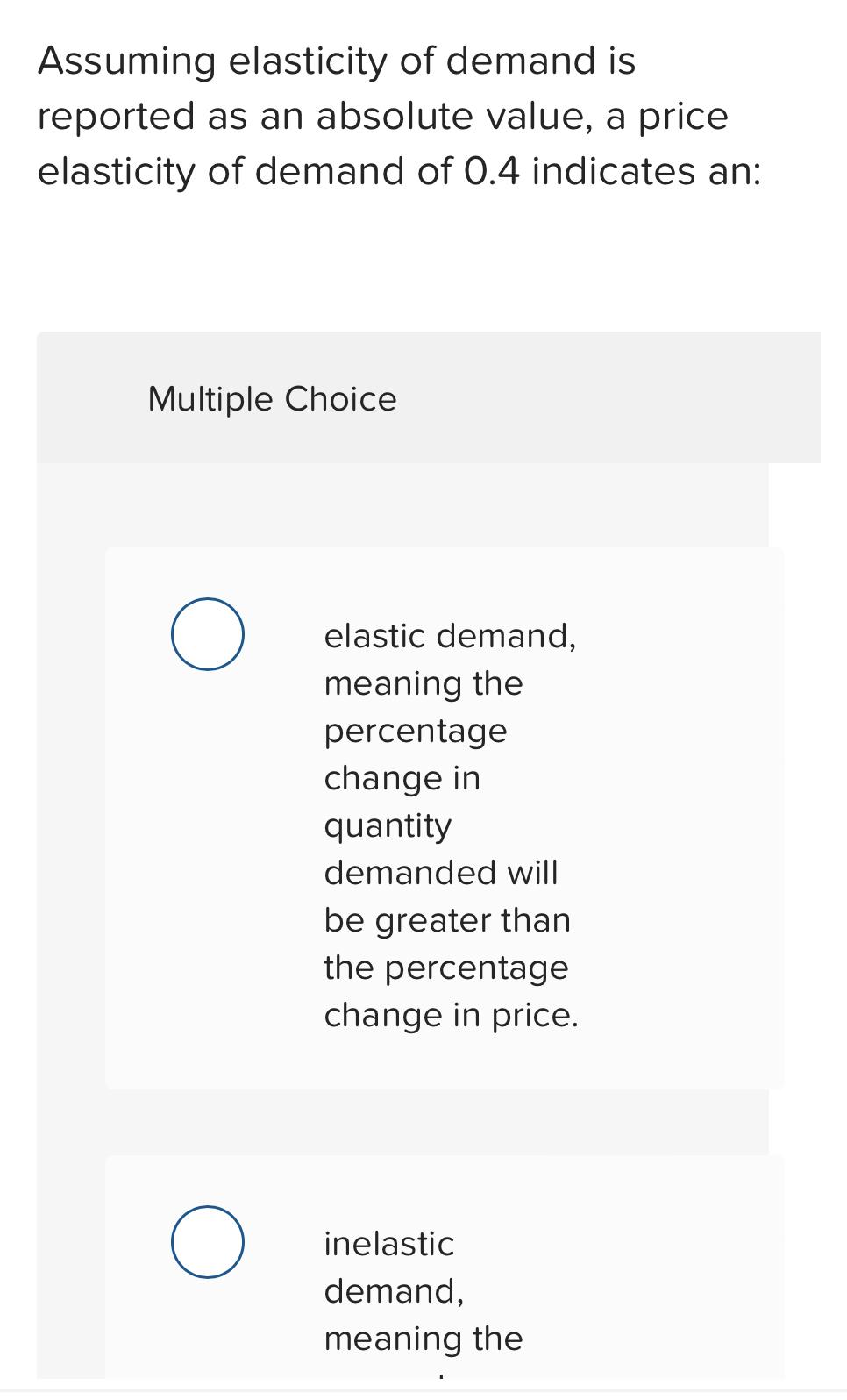 Solved Assuming elasticity of demand is reported as an | Chegg.com