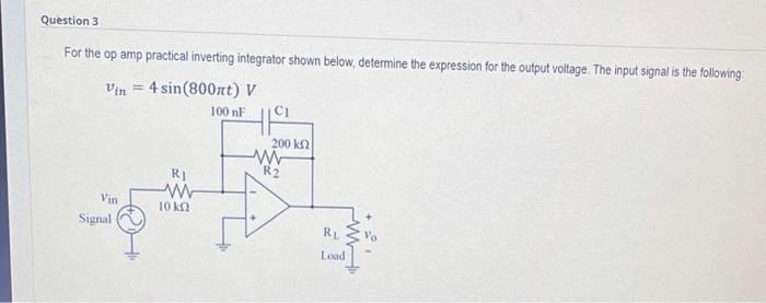 Solved Question 3 For the op amp practical inverting | Chegg.com