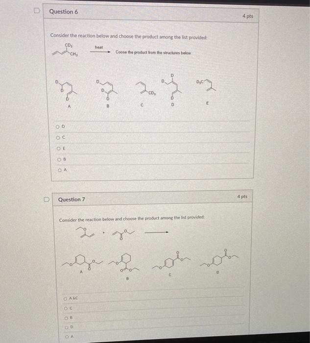 Solved D Question 6 4 pts Consider the reaction below and | Chegg.com Solved D Question 6 4 pts Consider the reaction below and | Chegg.com
