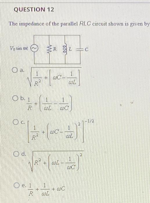 Solved The impedance of the parallel RLC circuit shown is | Chegg.com