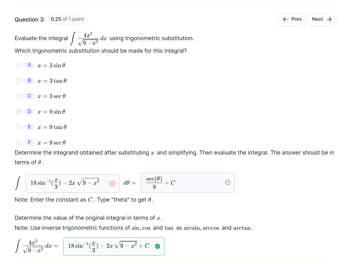 Solved Question 3:Evaluate the integral ∫﻿﻿4x29-x22dx ﻿using | Chegg.com