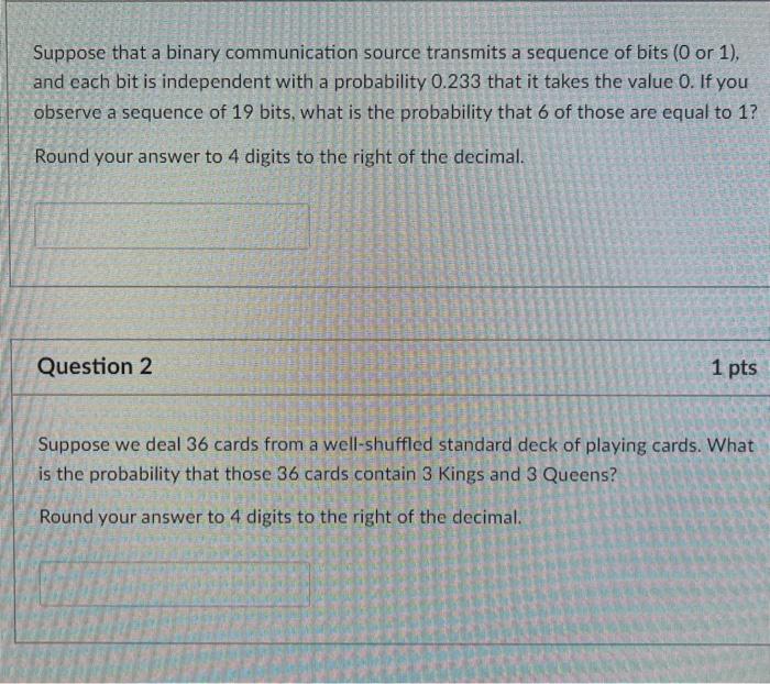 Solved Suppose that a binary communication source transmits | Chegg.com