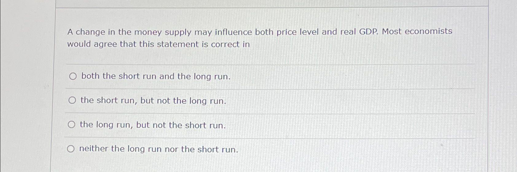 Solved A change in the money supply may influence both price | Chegg.com