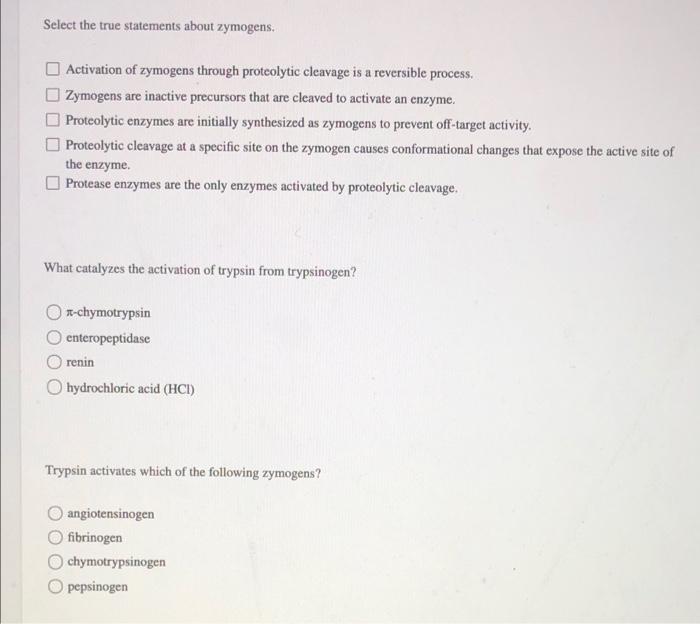Solved Select the true statements about zymogens. Activation | Chegg.com