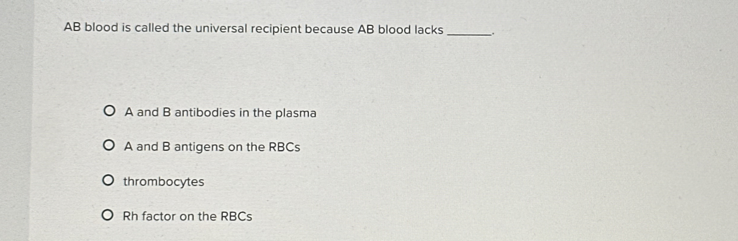 Solved AB ﻿blood is called the universal recipient because | Chegg.com
