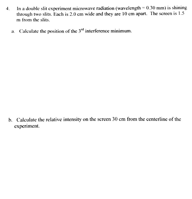 Solved 4. In a double slit experiment microwave radiation | Chegg.com