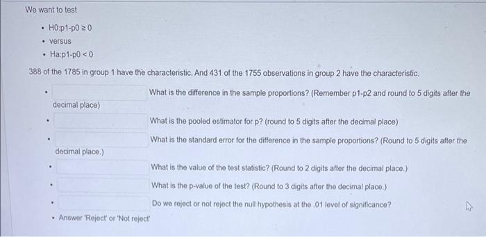 Solved - H0:p1-p0 ≥0 - versus - Ha;p 1−p0