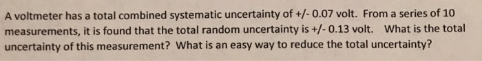Solved A voltmeter has a total combined systematic | Chegg.com
