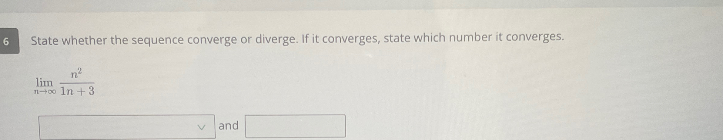 Solved State whether the sequence converge or diverge. If it | Chegg.com