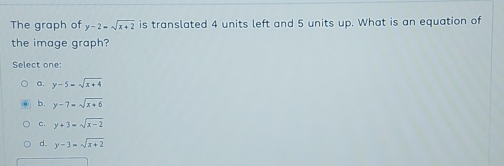 Solved The graph of y−2=x+2 is translated 4 units left and 5 | Chegg.com