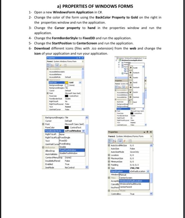 Solved a) PROPERTIES OF WINDOWS FORMS 1. Open a new | Chegg.com