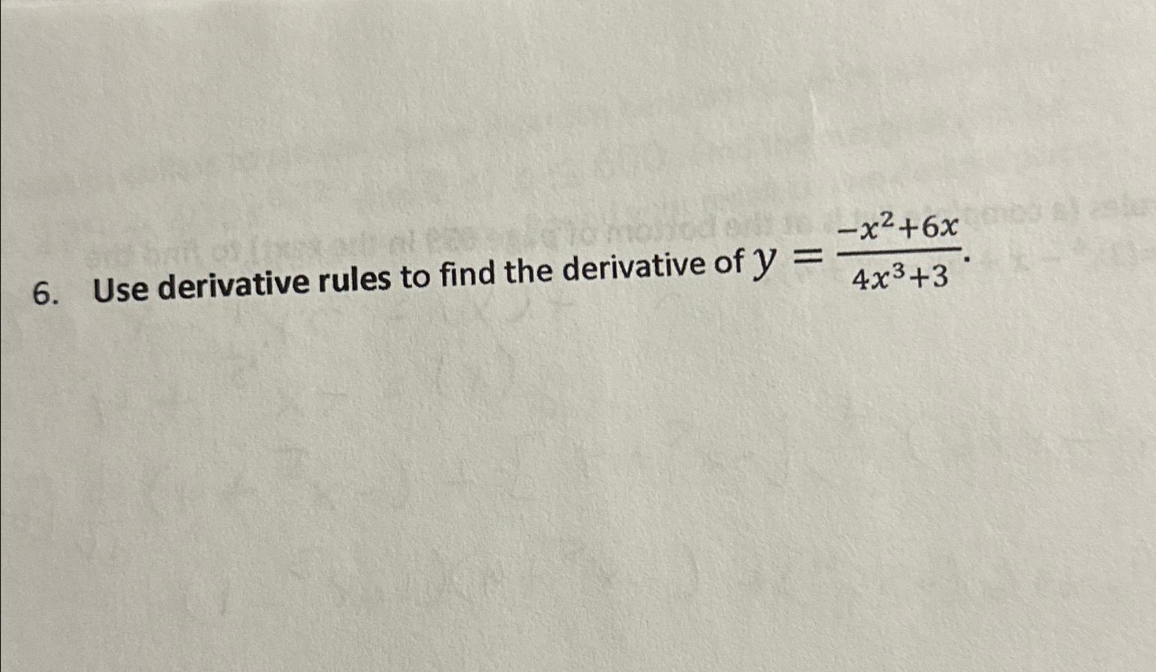Solved Use derivative rules to find the derivative of | Chegg.com