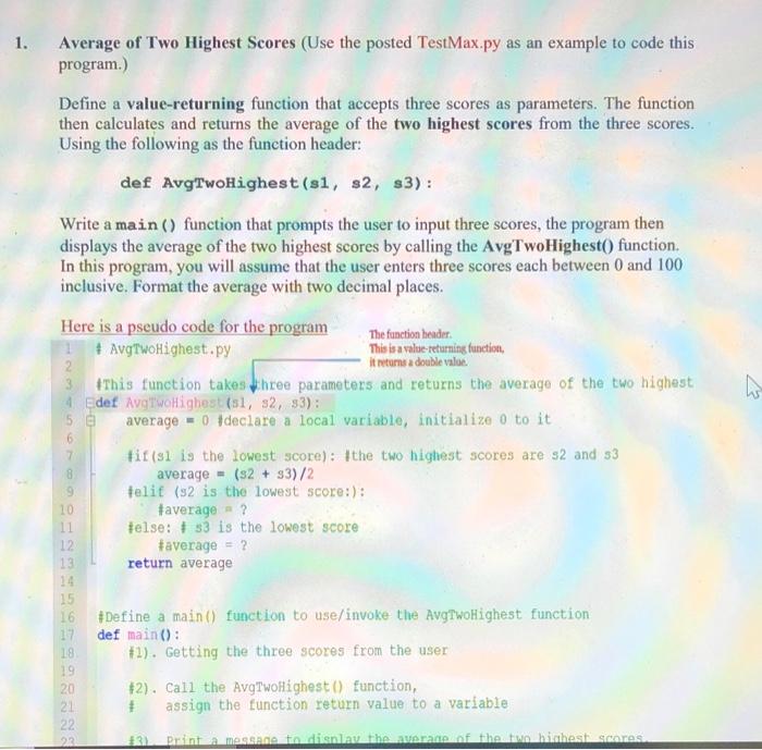 Solved 1. Average of Two Highest Scores (Use the posted | Chegg.com