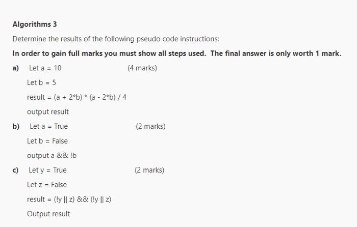 Solved Algorithms 3 Determine the results of the following | Chegg.com