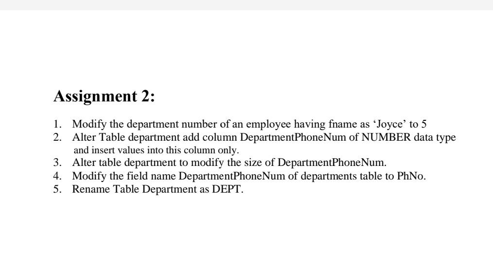 Solved Assignment 2: 1. Modify the department number of an | Chegg.com