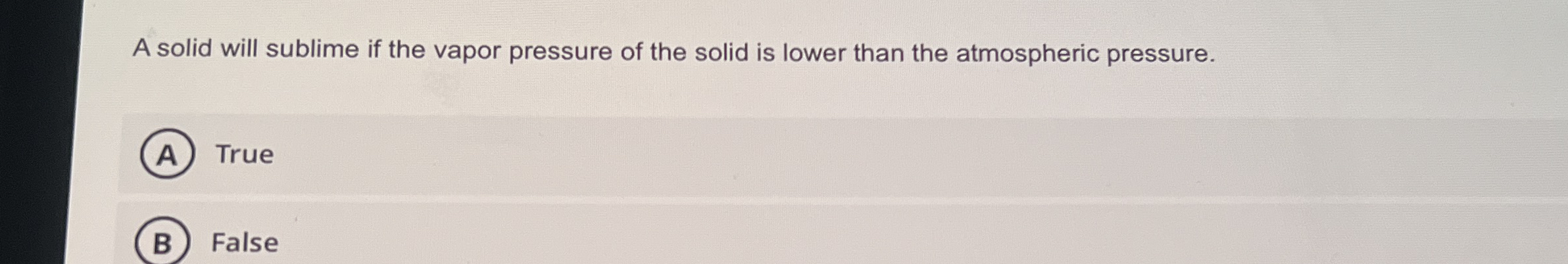 Solved A solid will sublime if the vapor pressure of the | Chegg.com