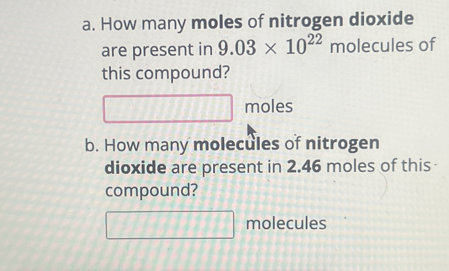 Solved a. ﻿How many moles of nitrogen dioxideare present in | Chegg.com