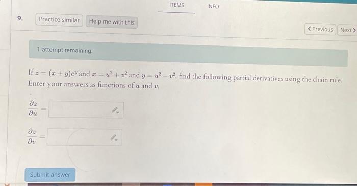 Solved 1 attempt remaining. If z=(x+y)ey and x=u2+v2 and | Chegg.com