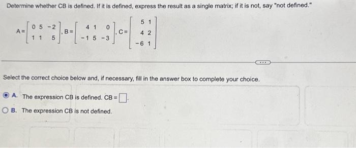 Solved Determine whether CB is defined. If it is defined, | Chegg.com