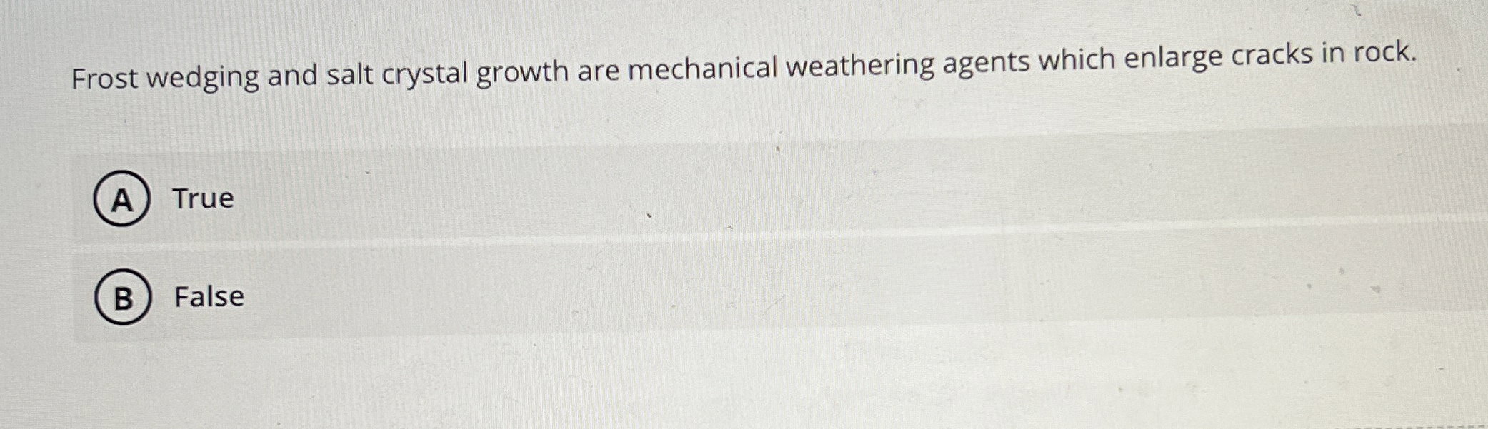 Solved Frost wedging and salt crystal growth are mechanical | Chegg.com