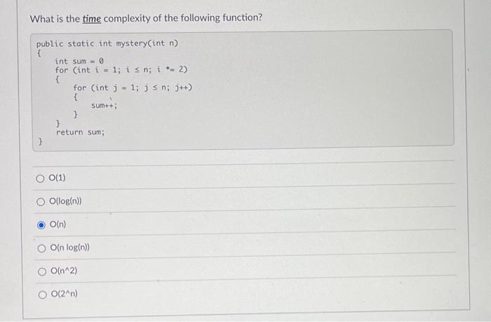 Solved What is the time complexity of the following | Chegg.com