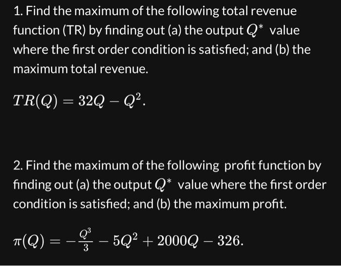 Solved 1. Find the maximum of the following total revenue | Chegg.com