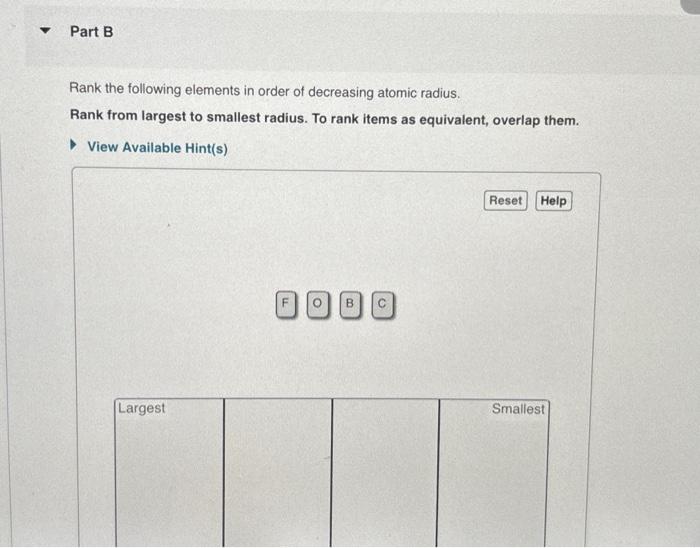 Solved Rank from largest to smallest radius. To rank items | Chegg.com