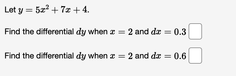 Solved Let Y 5x2 7x 4 Find The Differential Dy when X 2