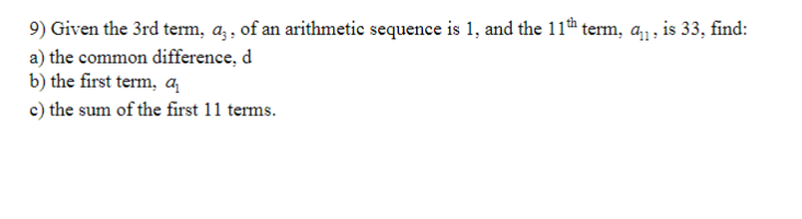 Solved Given the 3rd ﻿term, a3, ﻿of an arithmetic sequence | Chegg.com