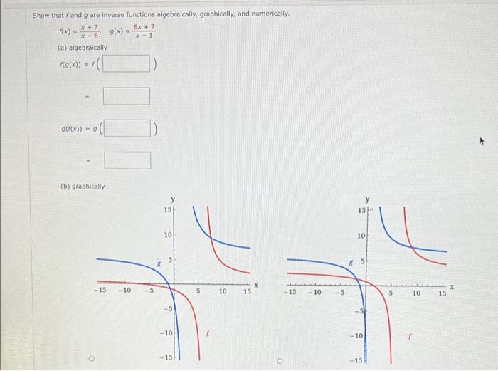 Solved Show that and g are inverse functions algebraically | Chegg.com