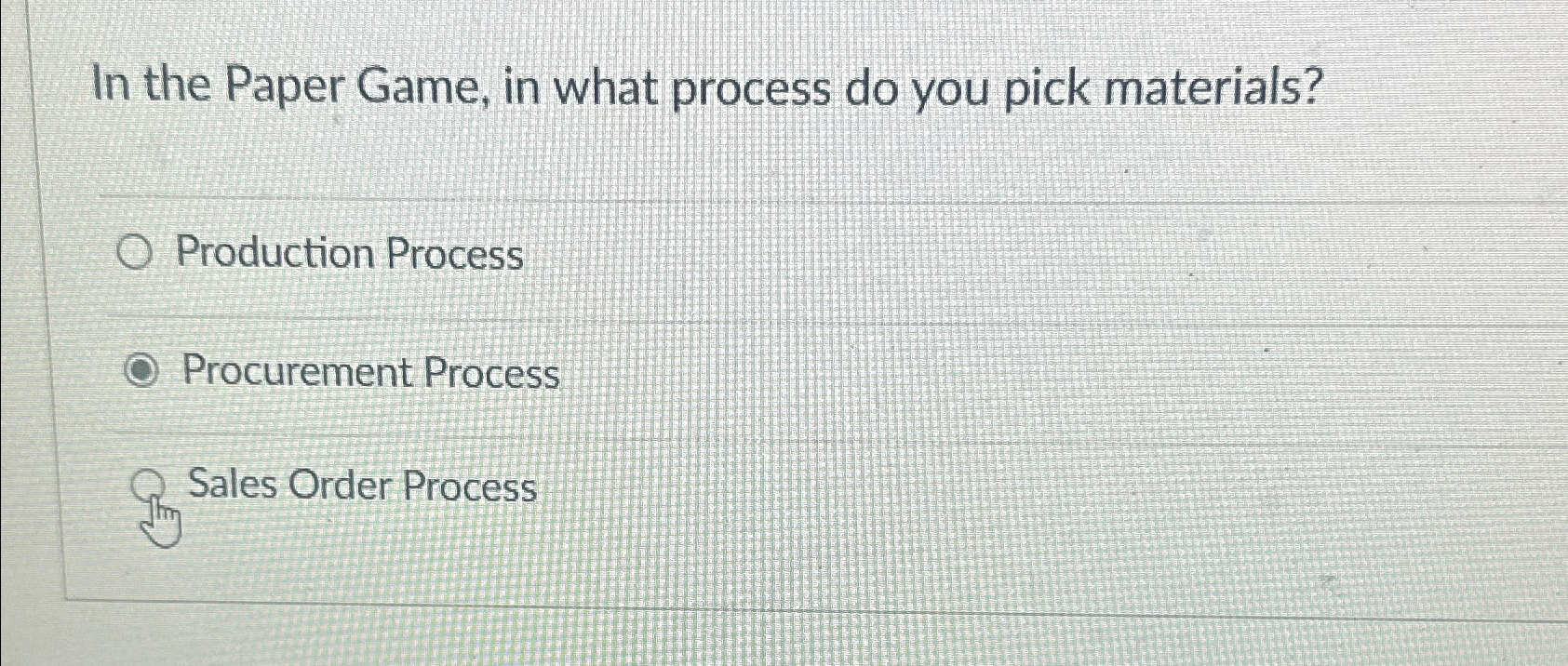 Solved In the Paper Game, in what process do you pick | Chegg.com