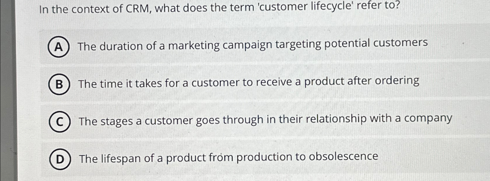 Solved In the context of CRM, ﻿what does the term 'customer | Chegg.com