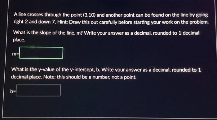 Solved A line crosses through the point (3,10) and another | Chegg.com