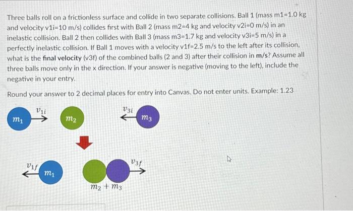 Solved Three balls roll on a frictionless surface and | Chegg.com