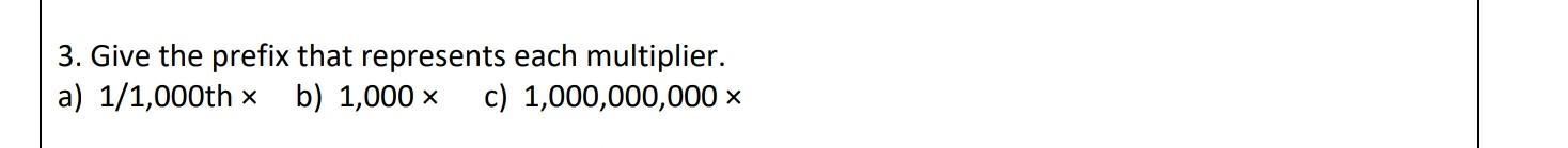 Solved 2. Indicate what multiplier each prefix represents. | Chegg.com