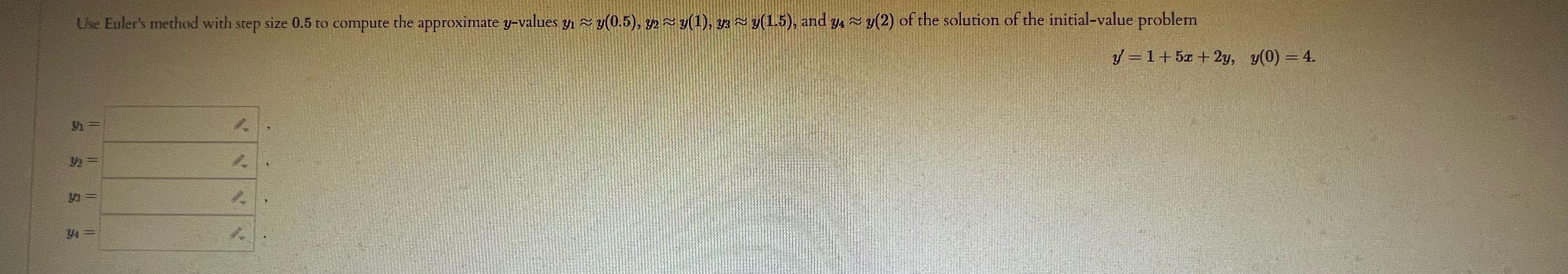 Solved Use Euler's method with step size 0.5 ﻿to compute the | Chegg.com