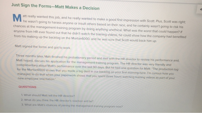 Solved Just Sign the Forms-Matt Makes a Decision M att | Chegg.com