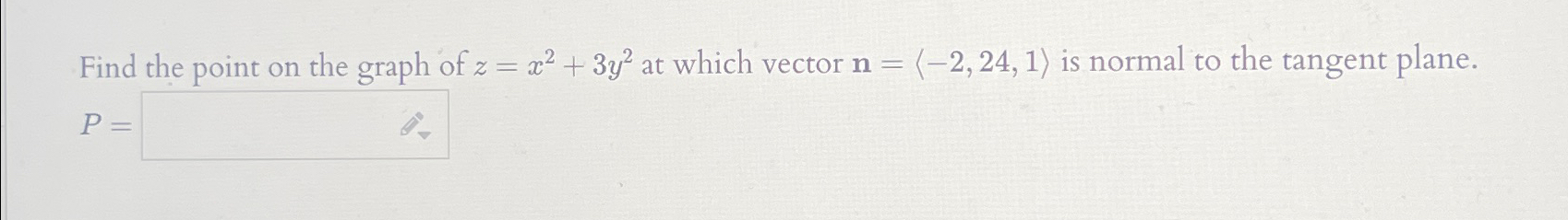 Solved Find the point on the graph of z=x2+3y2 ﻿at which | Chegg.com