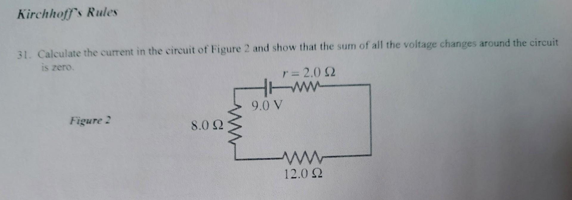 Solved 31. Calculate the curtent in the circuit of Figure 2 | Chegg.com