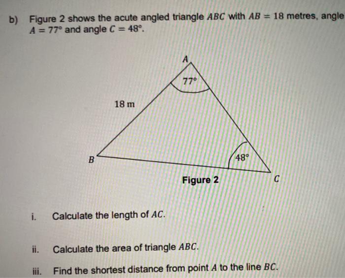Solved b) Figure 2 shows the acute angled triangle ABC with | Chegg.com